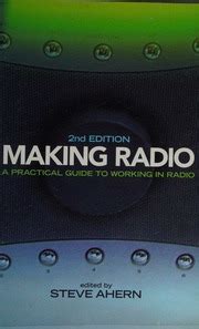 Making Radio A Practical Guide To Working In Radio Free Download Borrow And Streaming