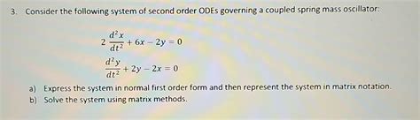 solved consider the following system of second order odes