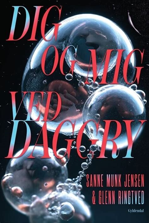 Dig Og Mig Ved Daggry Af Sanne Munk Jensen H Ftet Bog Gucca Dk