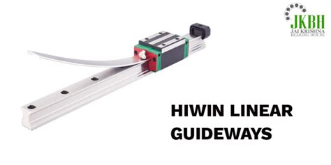 What Is Hiwin Linear Guideways Types Working Andfeatures