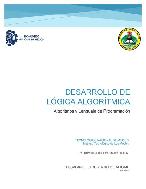 Tarea 1 U2 Desarrollo De Lógica Algorítmica Desarrollo De LÓgica AlgorÍtmica Algoritmos Y