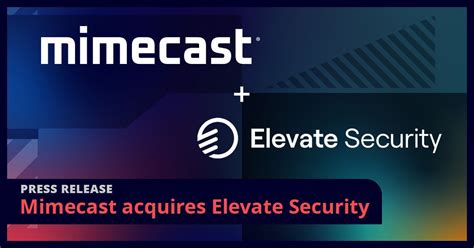Laura Stewart On Linkedin Mimecast Acquires Elevate Security Mimecast