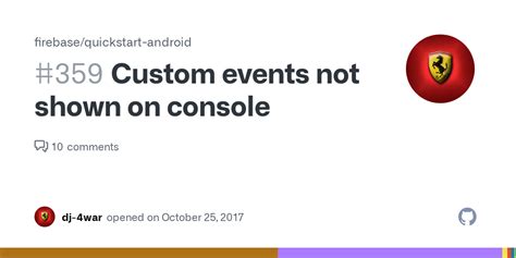 Custom Events Not Shown On Console · Issue 359 · Firebasequickstart