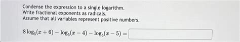 Solved Condense The Expression To A Single Logarithmwrite