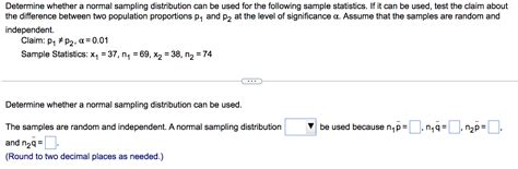 Solved Determine Whether A Normal Sampling Distribution Can