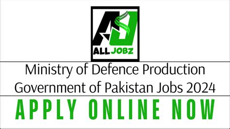 Ministry Of Defence Production Government Of Pakistan Jobs 2024 Online