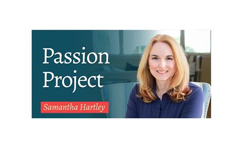 Passion Project Samantha Hartley
