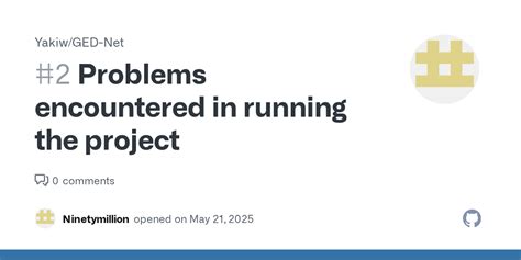 Problems Encountered In Running The Project · Issue 2 · Yakiwged Net · Github