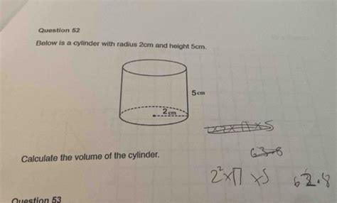 solved question 52 below is a cylinder with radius 2cm and height 5cm