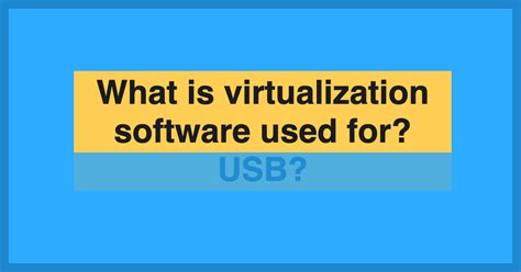 What Is Virtualization Software Sell Saas