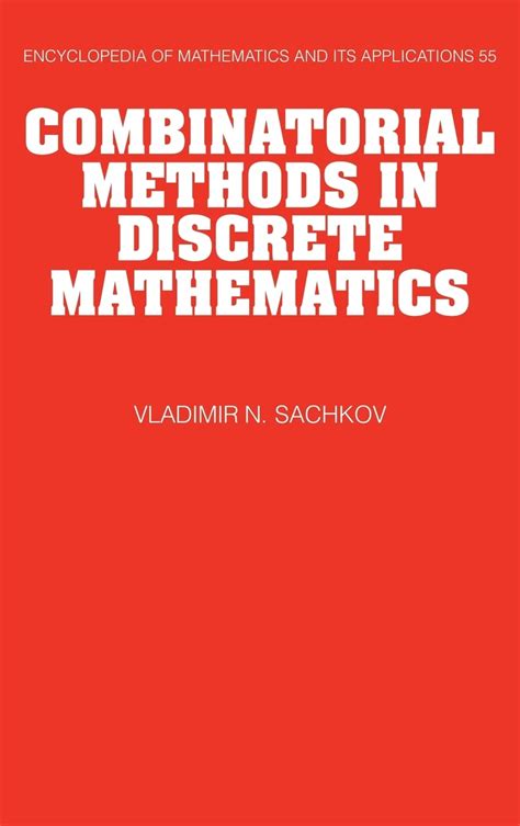 Combinatorial Methods In Discrete Mathematics Encyclopedia Of Mathematics And Its