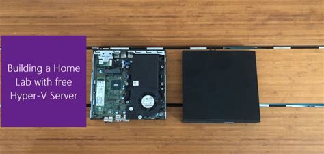Building A Home Lab Using Free Hyper V Server 2019 Whileathome George Markou