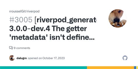 [riverpod generator] 3 0 0 dev 4 the getter metadata isn t defined