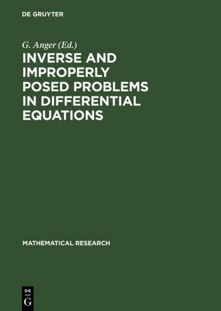 Inverse And Improperly Posed Problems In Differential Equations