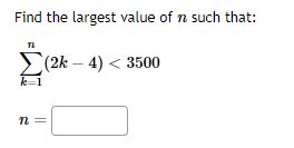 Solved Find The Largest Value Of N Such That Chegg Com