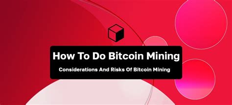 How To Do Bitcoin Mining Considerations And Risks Of Bitcoin Mining Blog Cryptomus