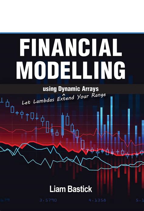 Financial Modelling Using Dynamic Arrays Let Lambdas Extend Your Range