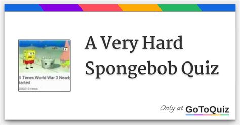 A Very Hard Spongebob Quiz