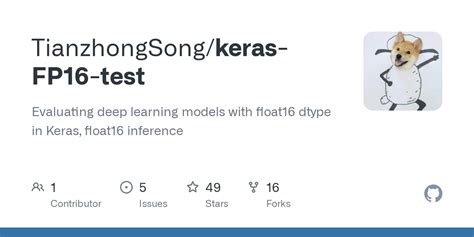 Github Tianzhongsongkeras Fp16 Test Evaluating Deep Learning Models