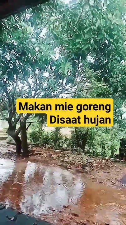 hujan hujan enak ny makan mie goreng 🤤 - YouTube