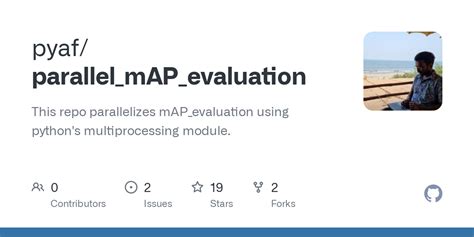 Github Pyafparallelmapevaluation This Repo Parallelizes Mapevaluation Using Pythons