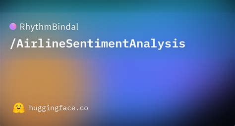Rhythmbindalairlinesentimentanalysis · Hugging Face