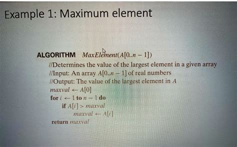 Example 1 Maximum Element Algorithm Maxelement A 0n 1