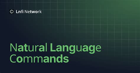 Natural Language Commands Lnfi Network