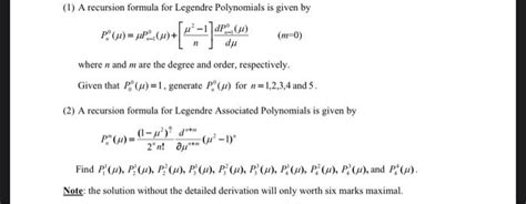 Solved 1 A Recursion Formula For Legendre Polynomials Is
