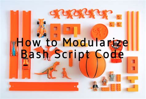 Modularizing Bash Script Code A Complete Guide
