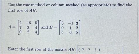 Solved Use The Row Method Or Column Method As Appropriate Solved Use The Row Method Or Column Method As Appropriate