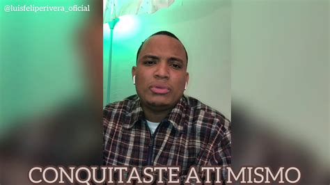 Conquistate Ati Mismo Youtube