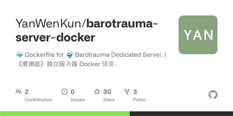 GitHub YanWenKun Barotrauma Server Docker Dockerfile For