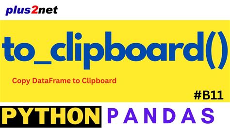Toclipboard Copying Dataframe To Clipboard B11 Youtube