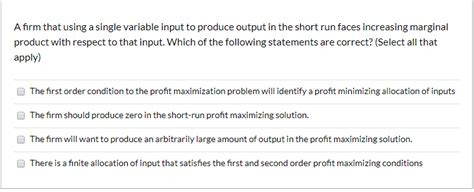Solved A Firm That Using A Single Variable Input To Produce