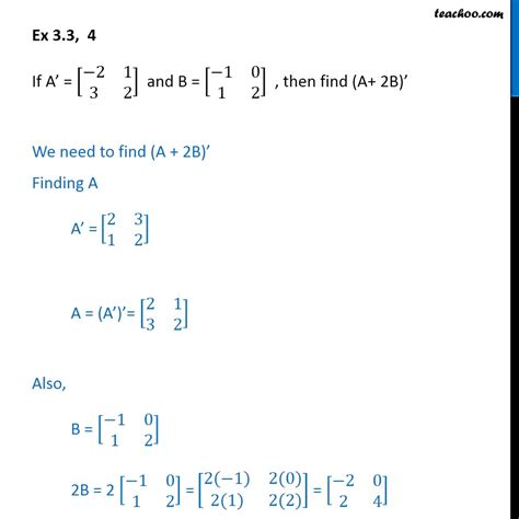 Ex 33 4 Find A 2b If A 2 1 3 2 Matrices Cbse