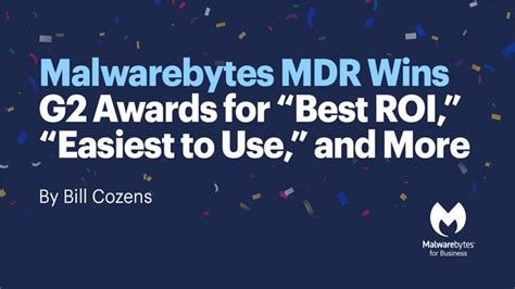 Mark Strassman On Linkedin Malwarebytes Mdr Wins G2 Awards For Best Roi Easiest To Use