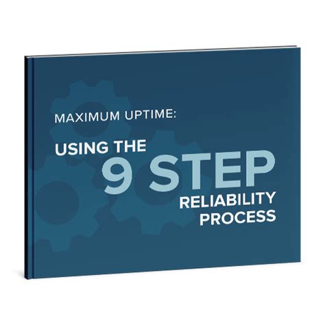 Maximum Uptime Using The Step Reliability Process ARMS Reliability