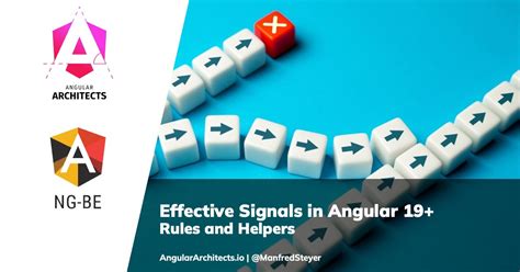 effective signals in angular 19 rules and helpers angulararchitects