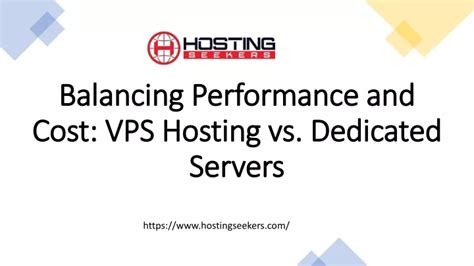 Ppt Balancing Performance And Cost Vps Hosting Vs Dedicated Servers