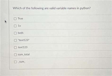 Solved Which Of The Following Are Valid Variable Names In Chegg