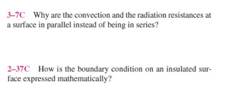 Solved 3 7C Why Are The Convection And The Radiation Chegg