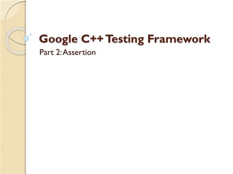 Google C Testing Framework