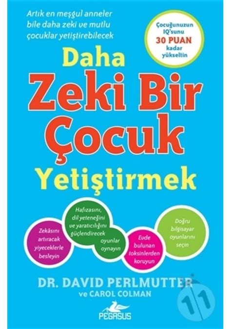 Daha Zeki Bir Çocuk Yetiştirmek David Perlmutter Carol Colman