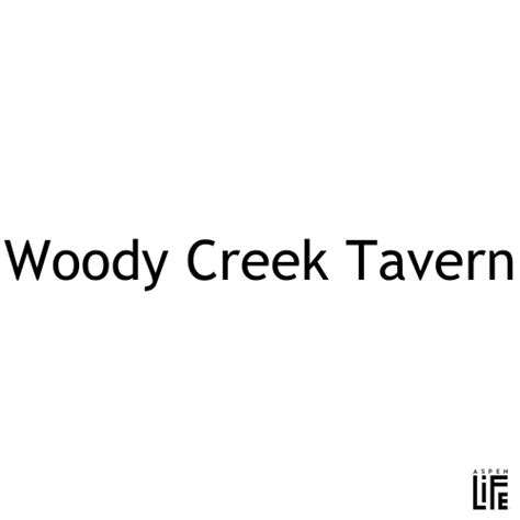 Woody Creek Tavern Aspens Hidden Gem Aspen Life
