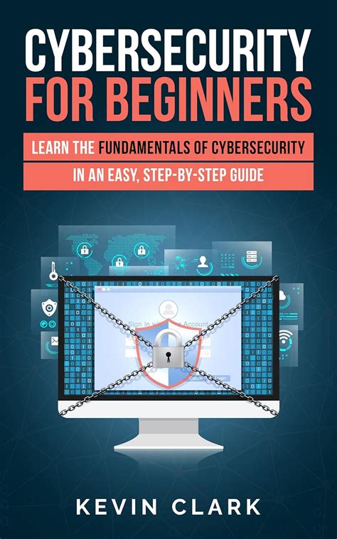 Cybersecurity For Beginners Learn The Fundamentals Of Cybersecurity In An Easy Step By Step
