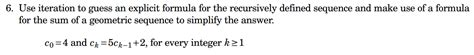 Solved Use Iteration To Guess An Explicit Formula For The