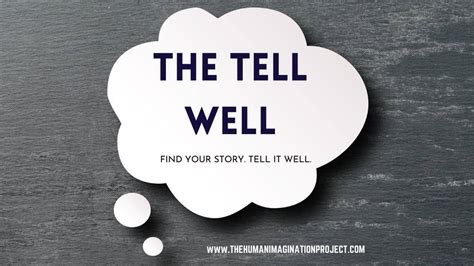 The Tell Well Storytelling For Transformation