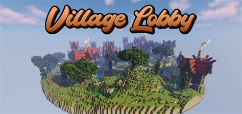 Village Lobby Minecraft Map