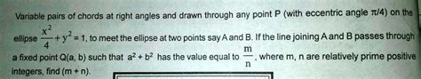 solved variable pairs of chords at right angles and drawn through any